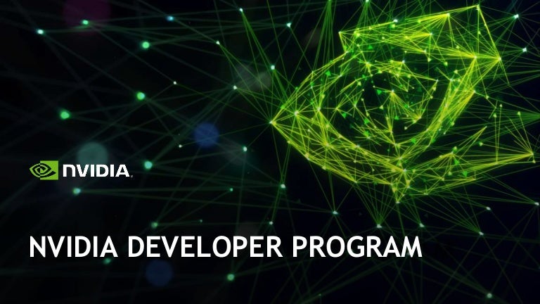NVIDIA Developer Program Overview