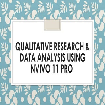nvivo data analysis in qualitative research | PPTX