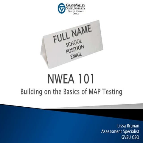 NWEA 101: Building on the Basics of MAP Testing | PPTX