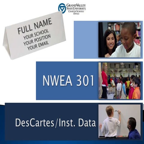 NWEA 301 presentation Fall 2013 | PPTX