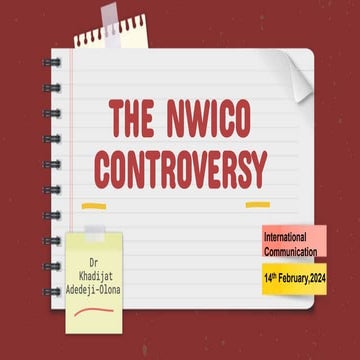 The NWICO Controversy - International Communication | PPTX