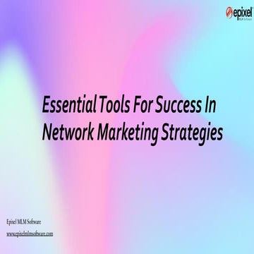 Must-Have Tools to Boost Your Network Marketing Efforts | PDF