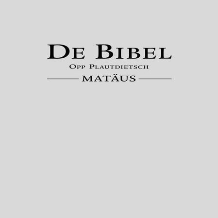 Libro Mateo Plautdietsch Aleman Bajo.pdf