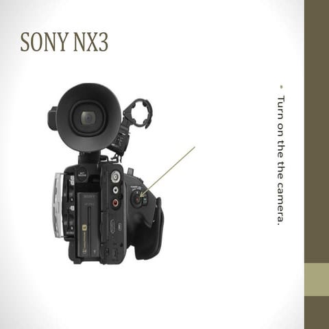 Sony nx3 showcase | PPTX