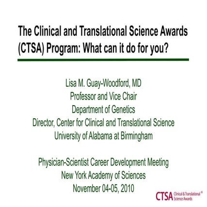 The Clinical and Translational Science Awards (CTSA) Program: What can ...