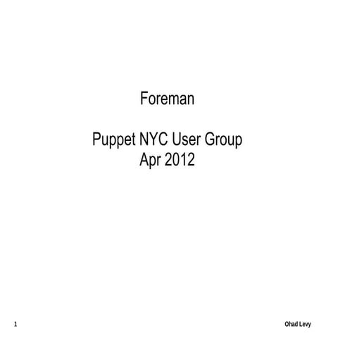 Foreman presentation at NYC puppet users | ODP