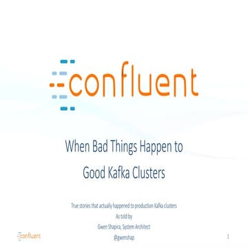 Nyc Kafka Meetup 2015 When Bad Things Happen To Good Kafka Clusters Ppt