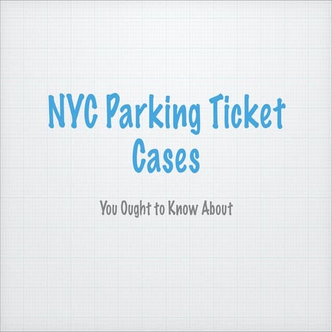 NYC Parking Ticket Cases You Ought to Know About | PDF