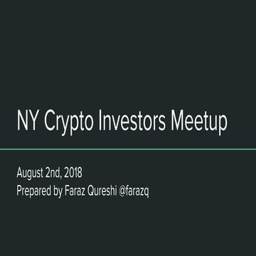 Ny crypto investors august meetup | PPT