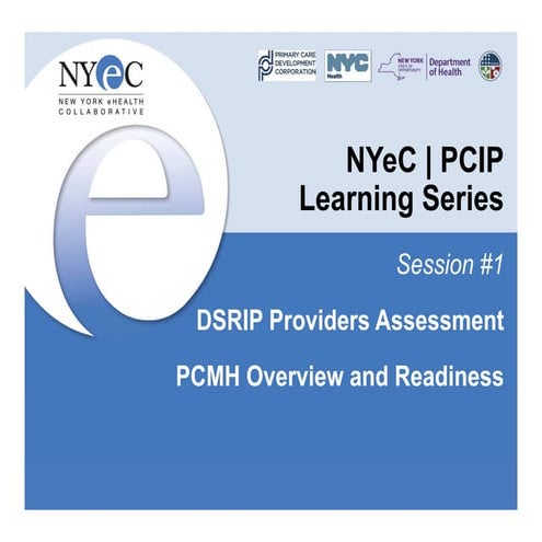 NYeC | PCIP Learning Series #1 - DSRIP | PPT
