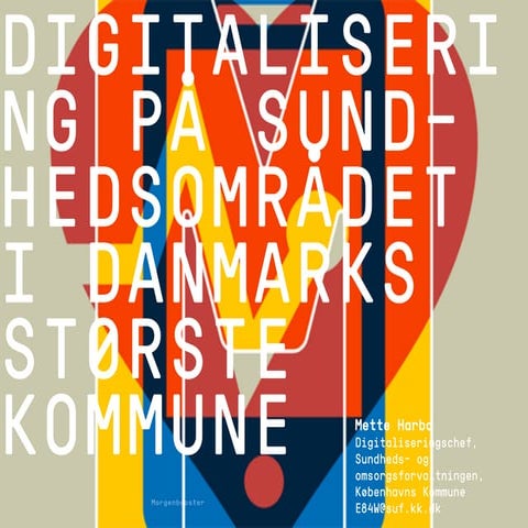 Digitalisering på sundhedsområdet i Danmarks største kommune ...