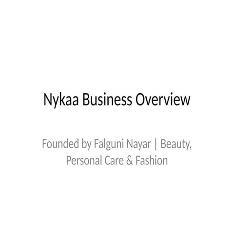 Nykaa Business Overview final ppt for me | PPTX