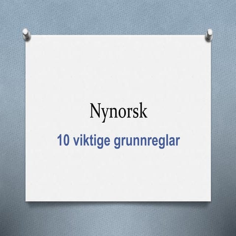 Nynorske grunnreglar | PPTX