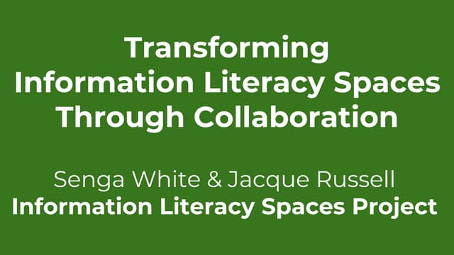 Transforming Information Literacy Spaces Through Collaboration | PPT Transforming Information Literacy Spaces Through Collaboration | PPT