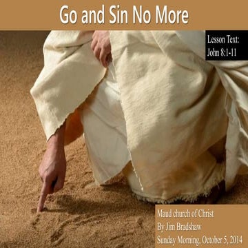 M2014 s76 go and sin no more 10 5-14 sermon | PPTX