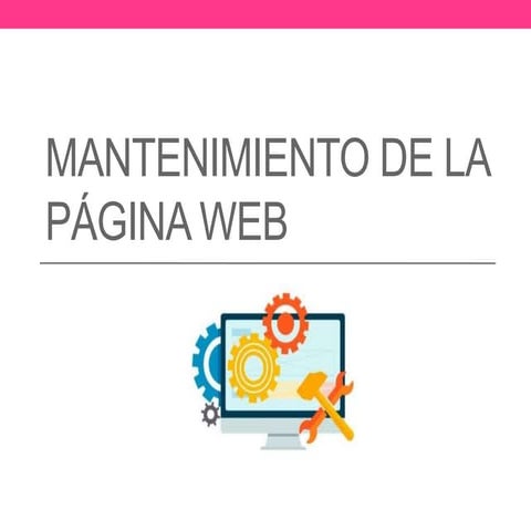 Mantenimiento de la pagina web | PPTX