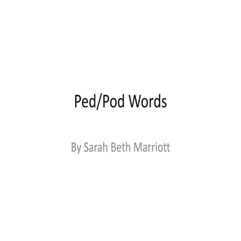 Ped/Pod Words | PPTX