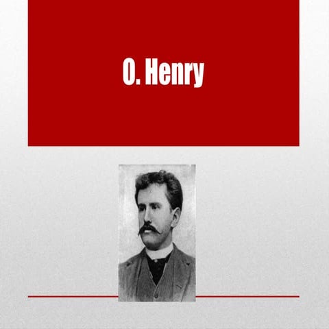 O. henry | PPTX