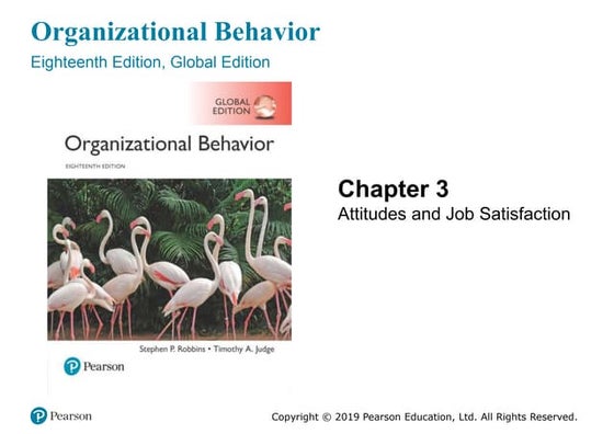 Attitudes and Job Satisfaction - Organizational Behavior | PPT
