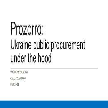 Prozorro: Ukraine public procurement under the hood | PPTX