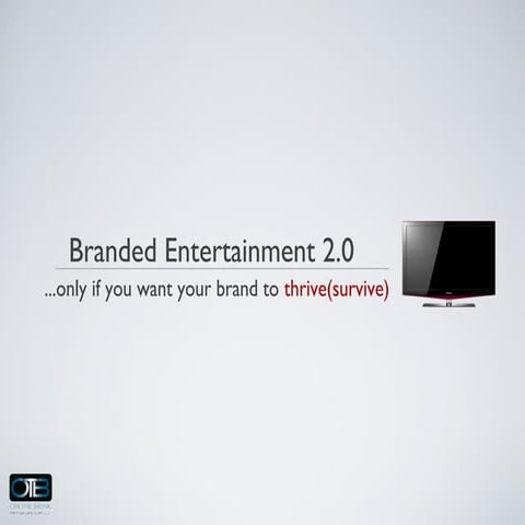 Branded Entertainment by Russell Sails | PPT