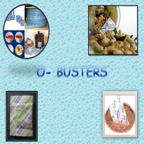 O Busters Supplier - Oxygen Absorber Supplier | PPT