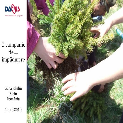 Campania de impadurire Dacris Impex | PPT