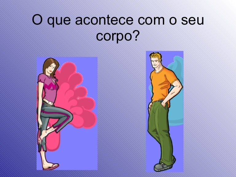 O Que Acontece Com O Seu Corpo
