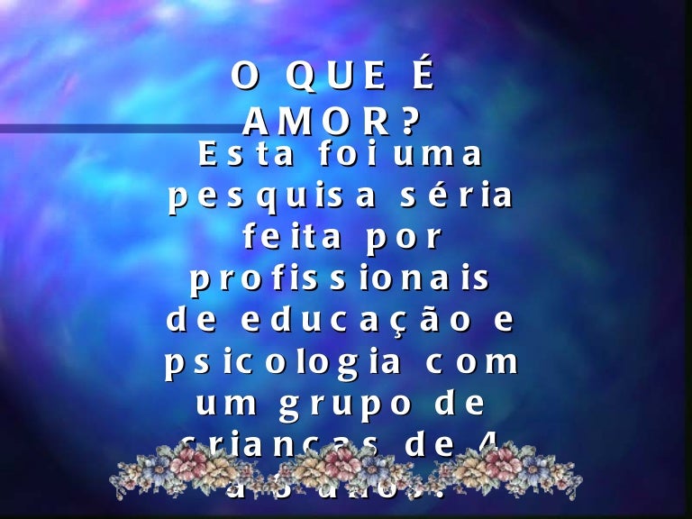 O que é o amor