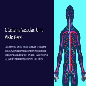O-Sistema-Vascular-Uma-Visao--Geral.pptx