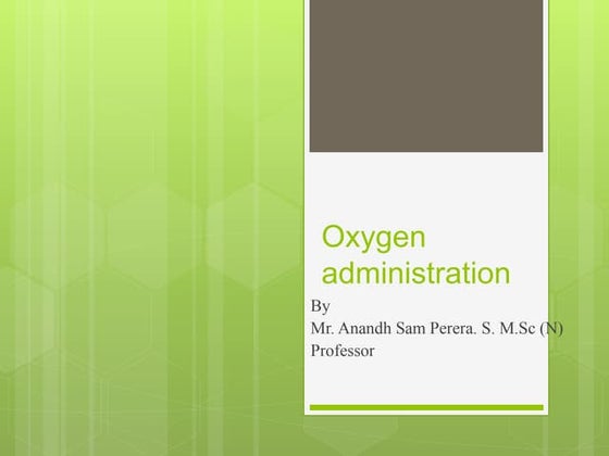 Oxygen administration | PPTX | Lung and Respiratory Health | Diseases ...