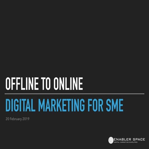 O2O Offline to Online - Digital Marketing for SMEs | PDF