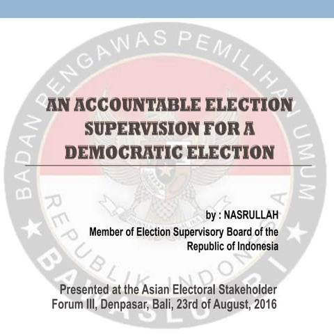 An accountable election supervision for a democratic election ...