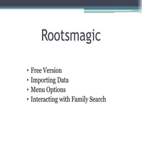 Rootsmagic Basics, with free version options | PPTX