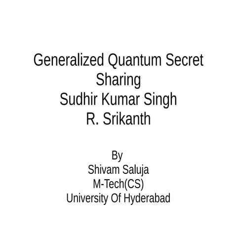 Generalised quantumsecretsharingslides | PDF
