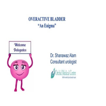 OVERACTIVE BLADDER :- EVALUATION AND PREVENTION | PPT