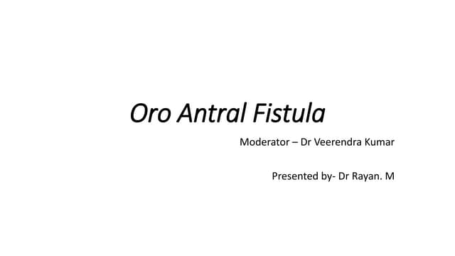 Oro-antral Communications and its management strategies | PPTX