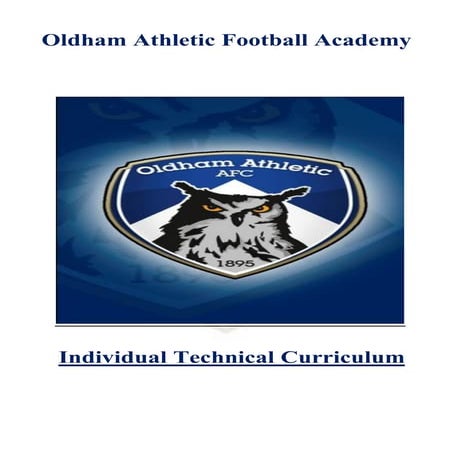 Oafc academy individual coaching programme and technical curiculum by ...