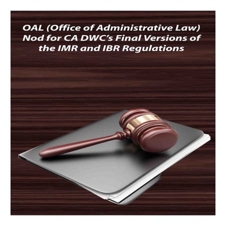 Oal (office of administrative law) nod for ca dwc’s final versions of ...