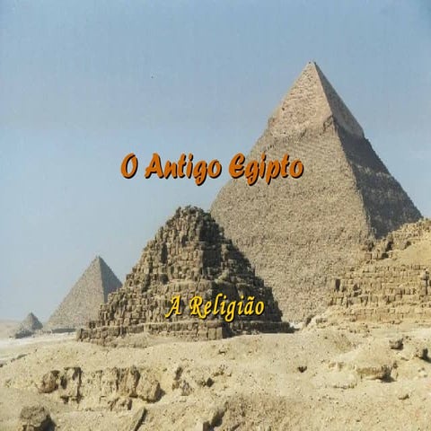 A religião e Arte no Egipto Antigo - ppt | PPT