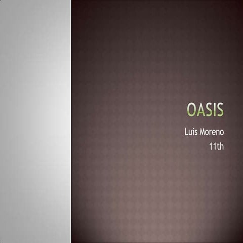 Oasis luis moreno | PPTX | Rock Music | Music