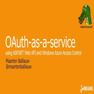 Oauth As A Service Using Aspnet Web Api And Windows Azure Access Control Ppt