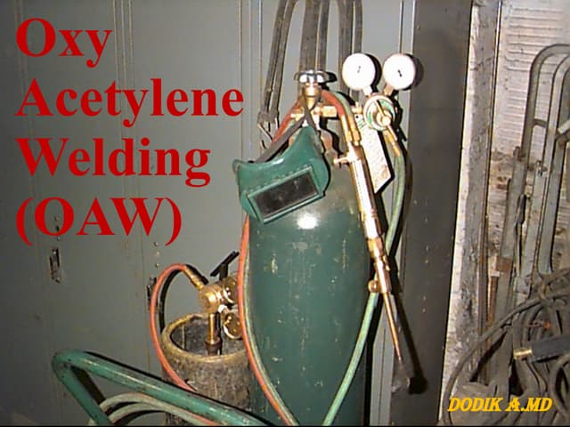 KEL 6_OXY-ACETILYNE WELDING (OAW) & FUNGSI KELENGKAPANNYA.pptx