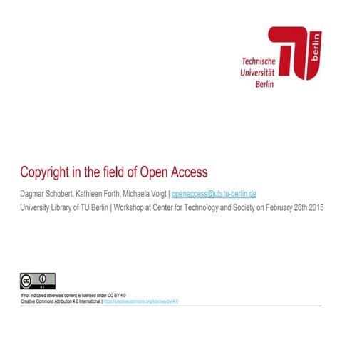 Copyright in the field of Open Access -- Workshop at Center for ...