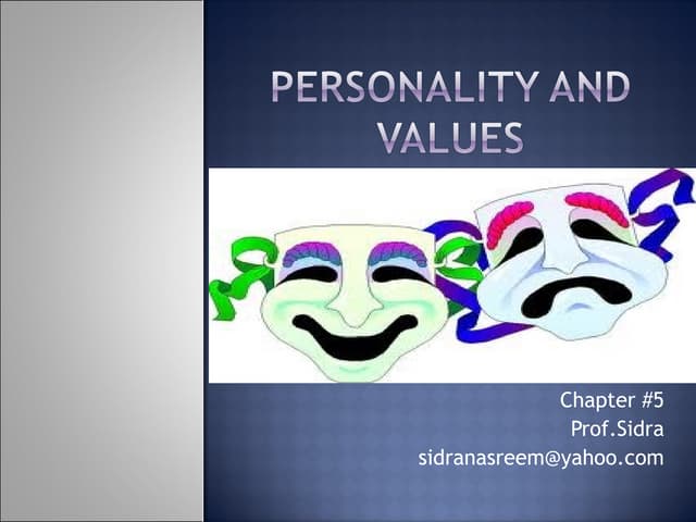 Organizational Behavior Chapter 4 Personality and Values | PPTX