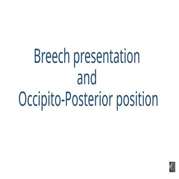 Breech presentation and OP Position obstetrics .pptx