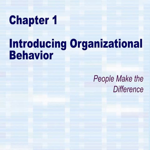 organization behavioure chapter 1 | PPT