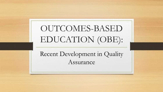 OUTCOMES-BASED EDUCATION (OBE) OR OUTCOMES-BASED TEACHING AND LEARNING ...