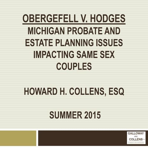 Obergefell v. Hodges: Michigan Probate and Estate Planning Issues ...