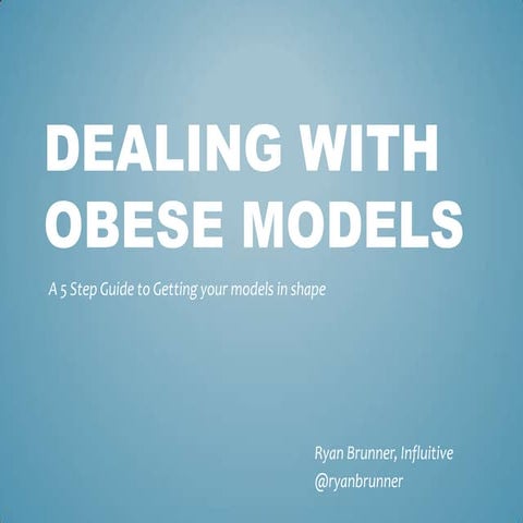 Dealing with Obese Models | PPTX
